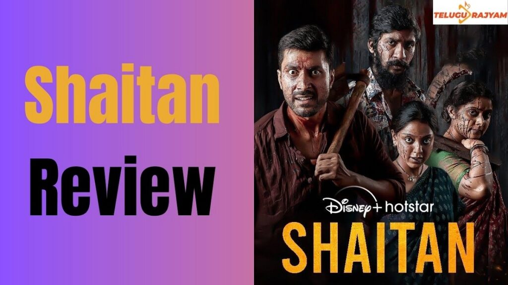 Shaitaan Review - Telugu Rajyam Shaitaan Review - Telugu Rajyam